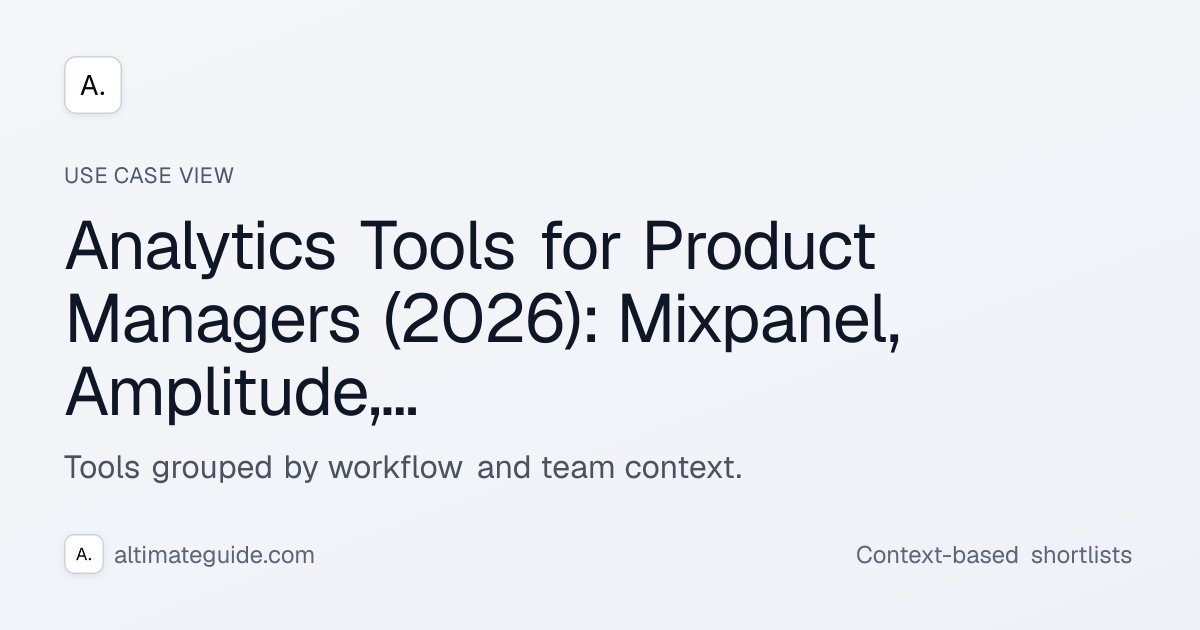 Analytics Tools for Product Managers (2026): Mixpanel, Amplitude, PostHog